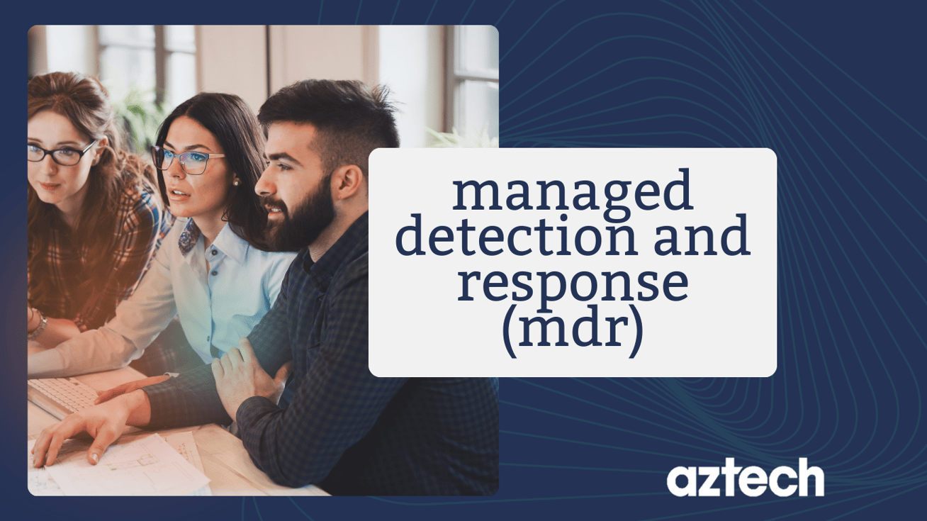 What is Managed Detection and Response (MDR) in Cyber Security?